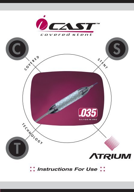 iCASTÃ¢Â„Â¢ Instructions for Use (IFU) - Atrium Medical Corporation