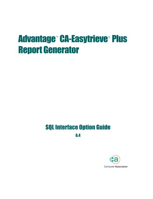 Advantage CA-Easytrieve Plus Report Generator 6.4 SQL Interface ...