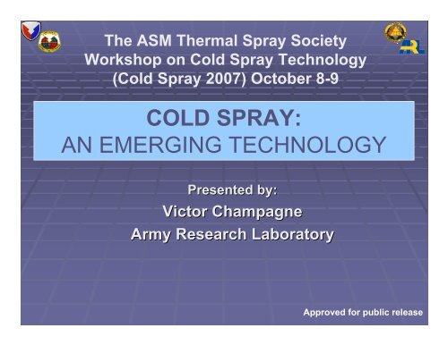 cold spray: an emerging technology - US Army Research Laboratory