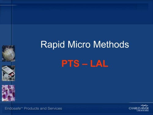 Rapid Micro Methods PTS â LAL - CVG