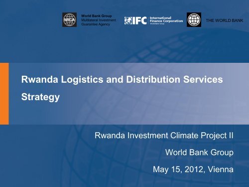 Rwanda Logistics and Distribution Services Strategy - Investment ...