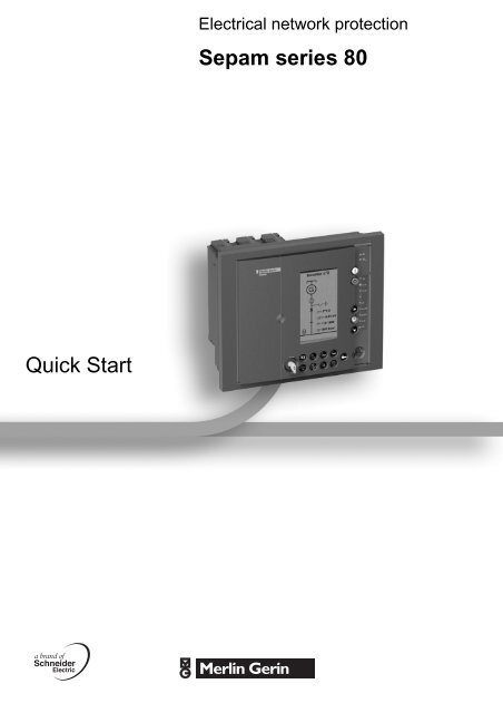 Sepam series 80 Quick Start - Schneider Electric