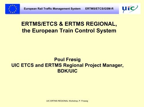 ERTMS/ETCS & ERTMS REGIONAL, the European Train Control ...