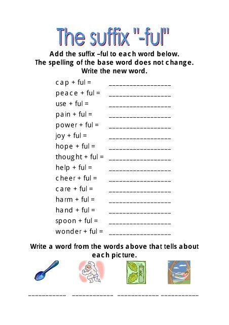 Add the suffix â ful to each word below. The spelling of the base word ...