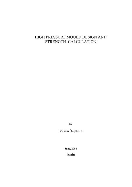 HIGH PRESSURE MOULD DESIGN AND STRENGTH CALCULATION