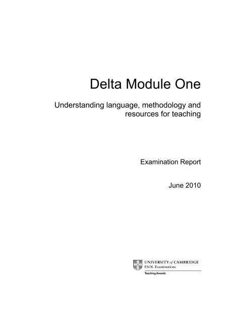 Delta Module One Report June 2010 - Cambridge ESOL