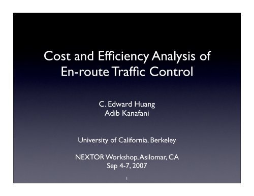 Cost and Efficiency Analysis of En-route Traffic Control