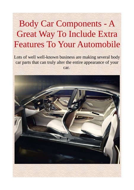 Body Car Components - A Great Way To Include Extra Features To Your ...
