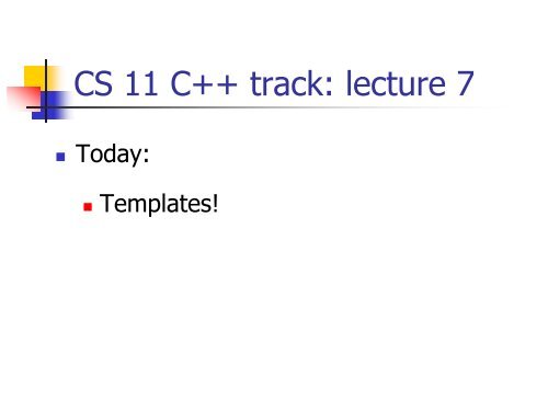 Cs 11 C Track Lecture 1 8700