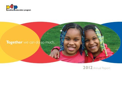 PEP AR_13final.indd - Positive Education Program