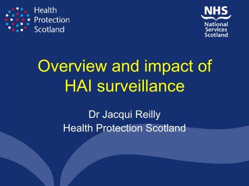 Overview and impact of HAI surveillance - Health Protection ...