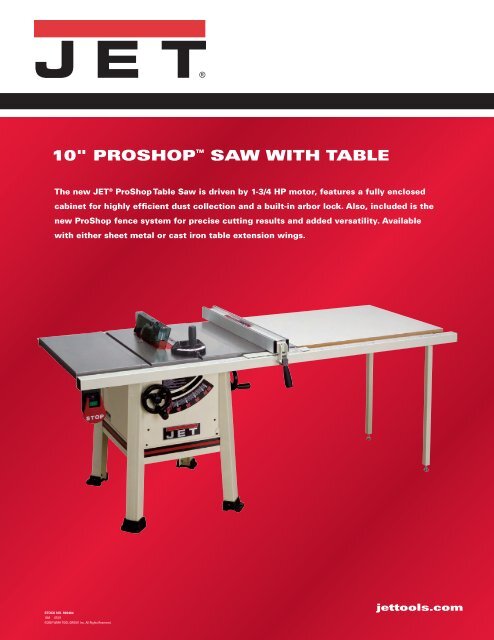 10" PROSHOPâ ¢ SAW WITH TABLE - JET Tools