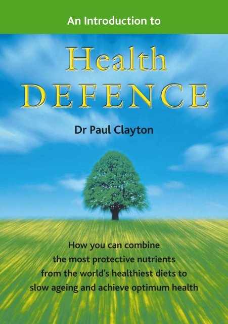 An Introduction to HEALTH DEFENCE - Dr Paul Clayton
