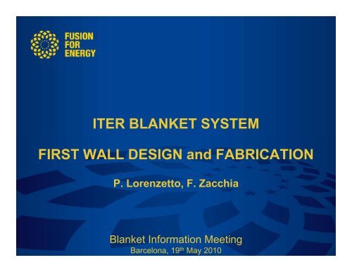 ITER BLANKET SYSTEM FIRST WALL DESIGN and ... - Iter Industry