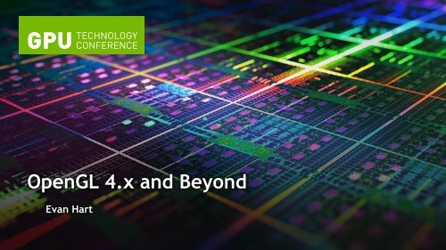 Opengl 4x And Beyondpdf Nvidia Developer Zone