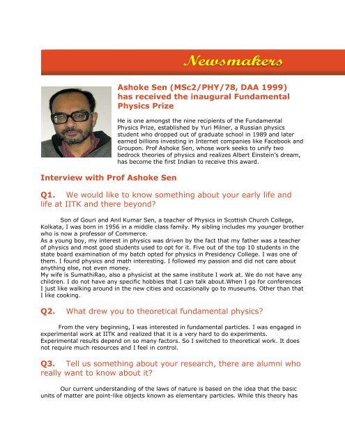 Ashoke Sen (MSc2/PHY/78, DAA 1999) has received the inaugural ...