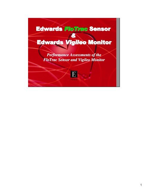 Edwards FloTrac Sensor & Edwards Vigileo Monitor