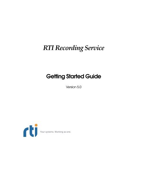 RTI Recording Service Getting Started Guide - (DDS) Community ...
