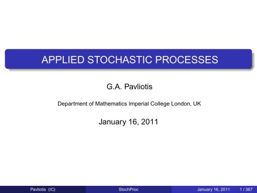 APPLIED STOCHASTIC PROCESSES - Imperial College London
