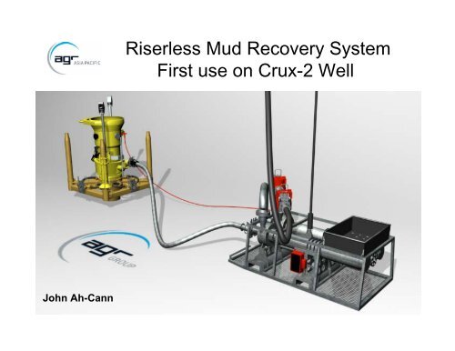 Riserless Mud Recovery System First use on Crux-2 Well - DrillSafe