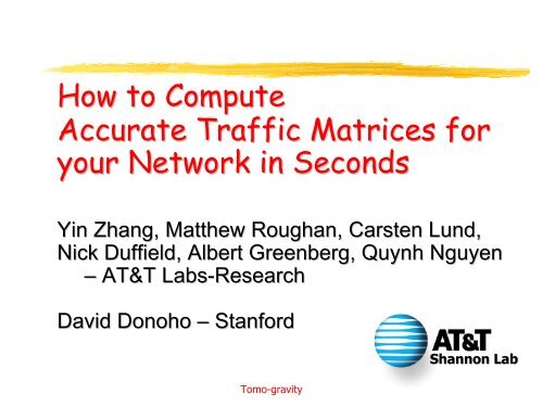 How to Compute Accurate Traffic Matrices for your Network in Seconds