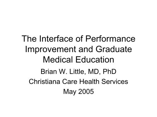 Brian W. Little, MD, PhD - Association for Hospital Medical Education