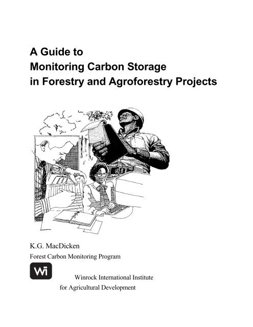 A Guide to Monitoring Carbon Storage in Forestry and Agroforestry ...