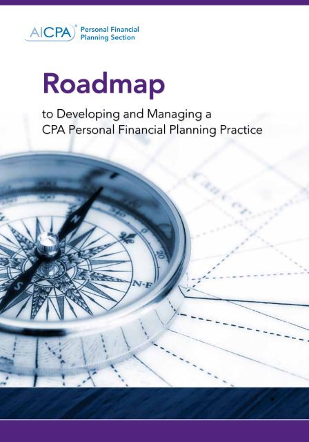 Roadmap for Developing & Managing a PFP Practice - AICPA