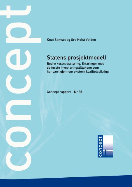 Statens prosjektmodell. Bedre kostnadsstyring ... - Concept - NTNU