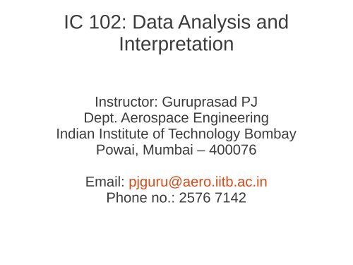 IC 102: Data Analysis and Interpretation - Department of Aerospace ...