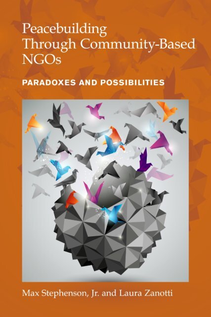 Peacebuilding Through Community-Based NGOs - Stylus Publishing