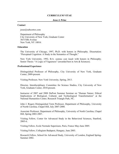 CURRICULUM VITAE Jesse J. Prinz Contact jesse@subcortex.com ...