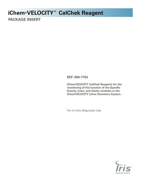 iChemÂ®VELOCITYâ ¢ CalChek Reagent - IRIS Diagnostics