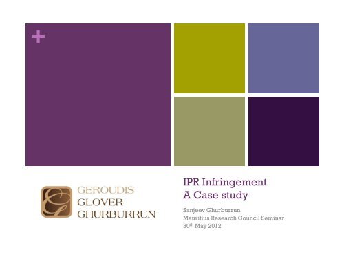 IPR Infringement Case Study - Mauritius Research Council