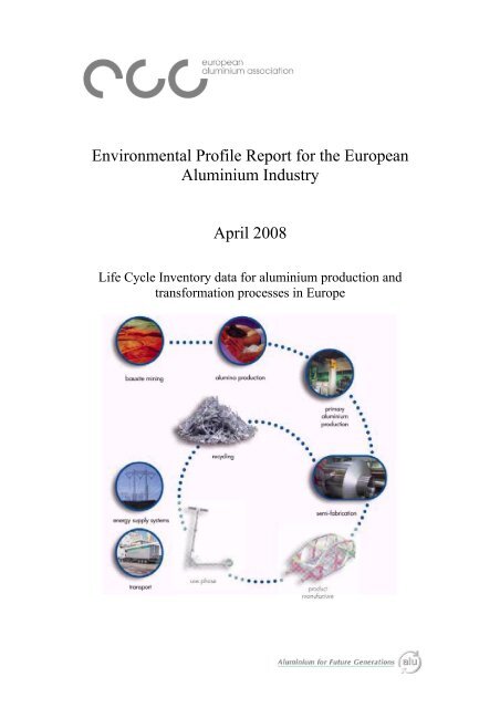 Environmental Profile Report for the European Aluminium Industry ...