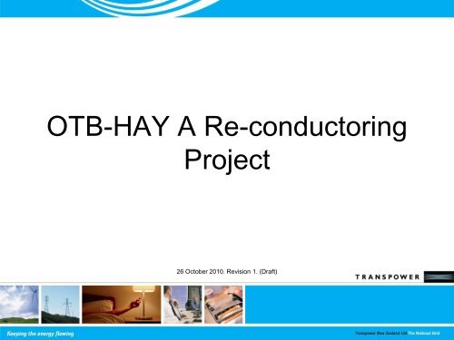 OTB-HAY A Re-conductoring Project Presentation - Transpower
