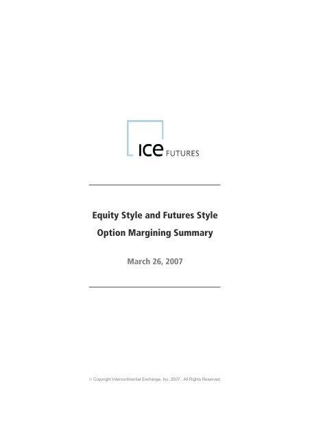 Equity Style and Futures Style Option Margining Summary - ICE