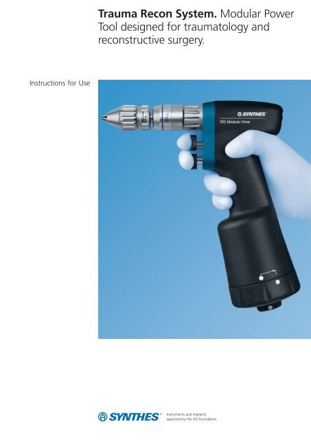 Trauma Recon System. Modular Power Tool designed for ...