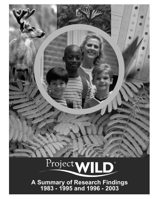 A Summary of Research Findings 1983 - 1995 and 1996 - Project Wild