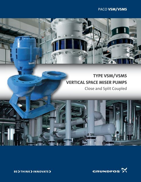 TYPE VSM/VSMS VERTICAL SPACE MISER PUMPS