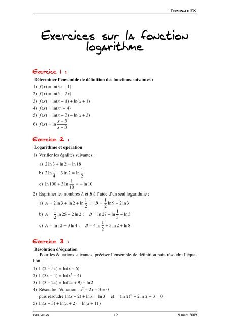 Exercices sur la fonction logarithme Exercice 1 : Résoudre dans les