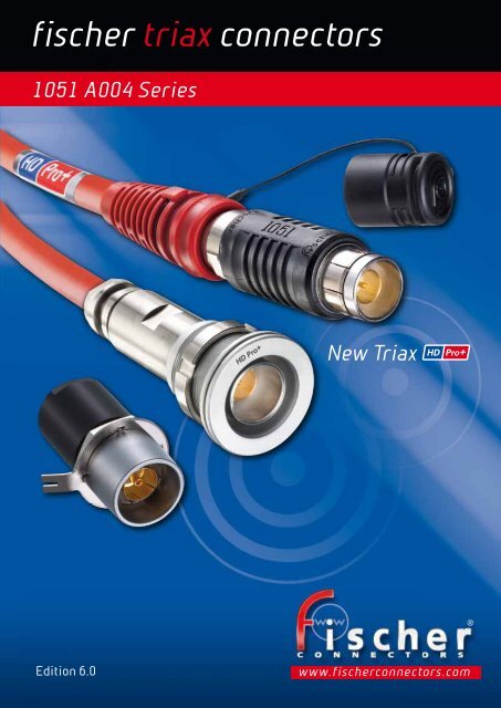 Fischer 1051 Triax HD Pro+ Connectors - Fischer Connectors