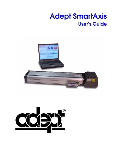 Adept SmartAxis User's Guide - Adept Technology, Inc.