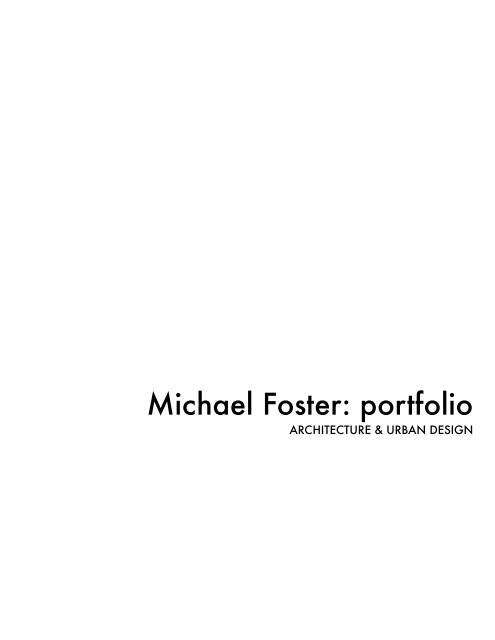 Michael Foster: portfolio