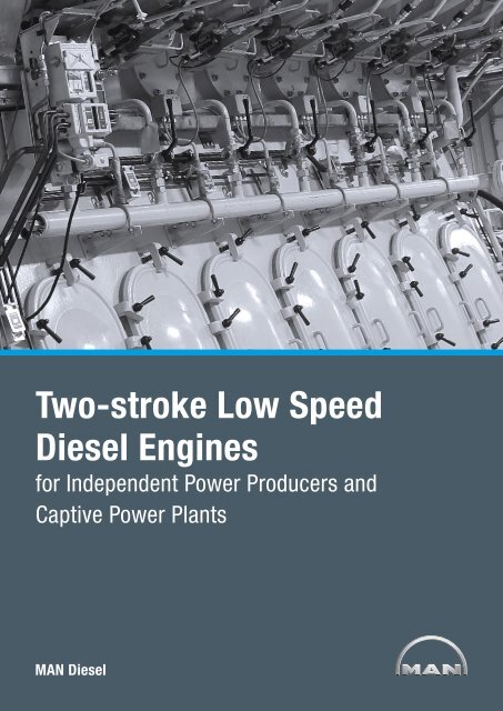 Two-stroke Low Speed Diesel Engines - MAN Diesel & Turbo