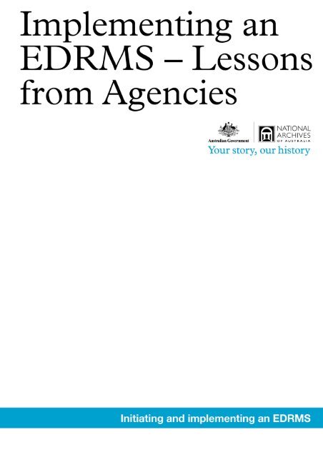 Implementing an EDRMS â€“ Lessons from agencies