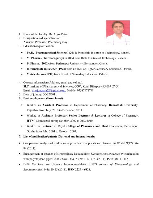 1. Name of the faculty: Dr. Arjun Patra 2. Designation and ...
