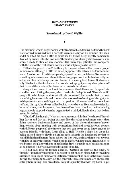 METAMORPHOSIS FRANZ KAFKA Translated by David Wyllie I One ...
