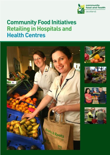 Community Food Initiatives Retailing in Hospitals and Health Centres