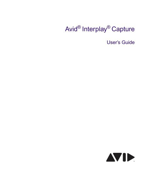 1 Introduction to Avid Interplay Capture
